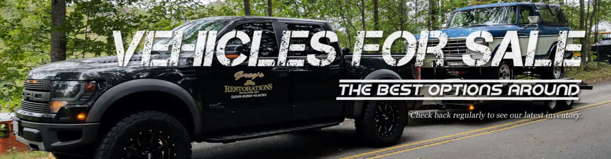 Greg's Restorations • Vehicles for Sale